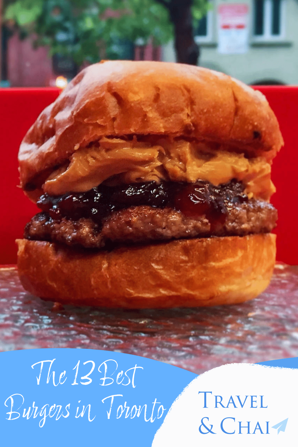 The 13 Best Burgers in Toronto — Travel & Chai